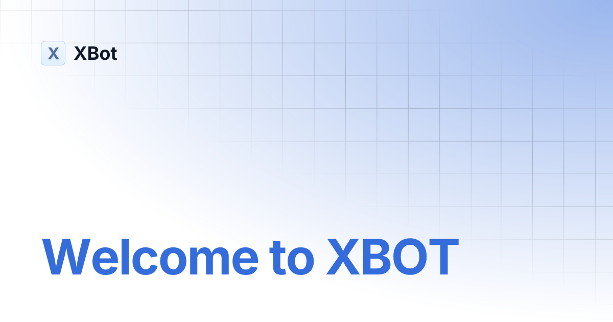Welcome to XBOT | XBot